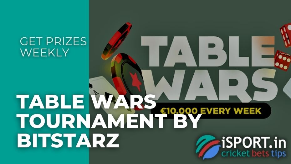 Table Wars Tournament by BitStarz: prize pool